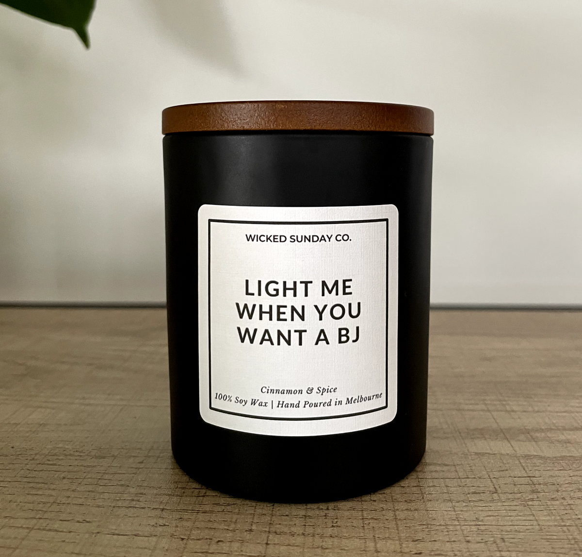 Quote Candle: Light Me When You Want a BJ – WICKED SUNDAY CO.
